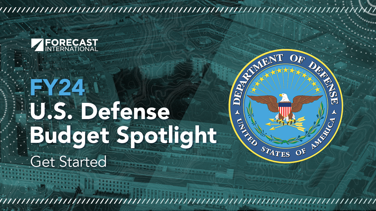 Forecast International's U.S. Defense Budget Spotlight - Defense ...